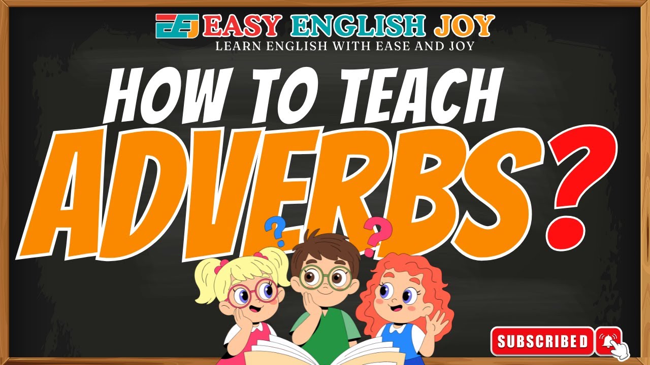 How to Teach Adverbs - YouTube