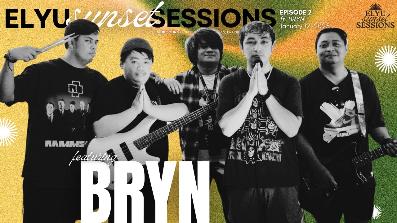Elyu Sunset Sessions: Episode 2 ft. BRYN | OPM Pop Rock 🌅🎸 - YouTube