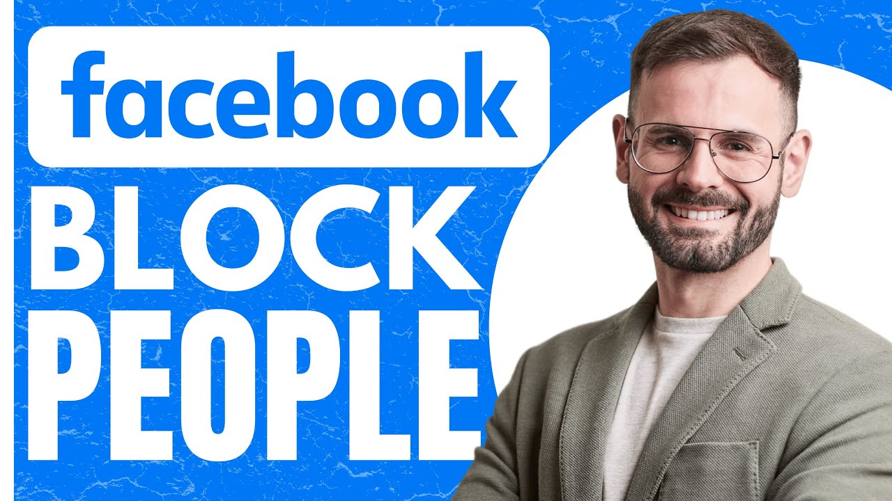 Block People on Facebook - EASY How To Guide (2024) - YouTube
