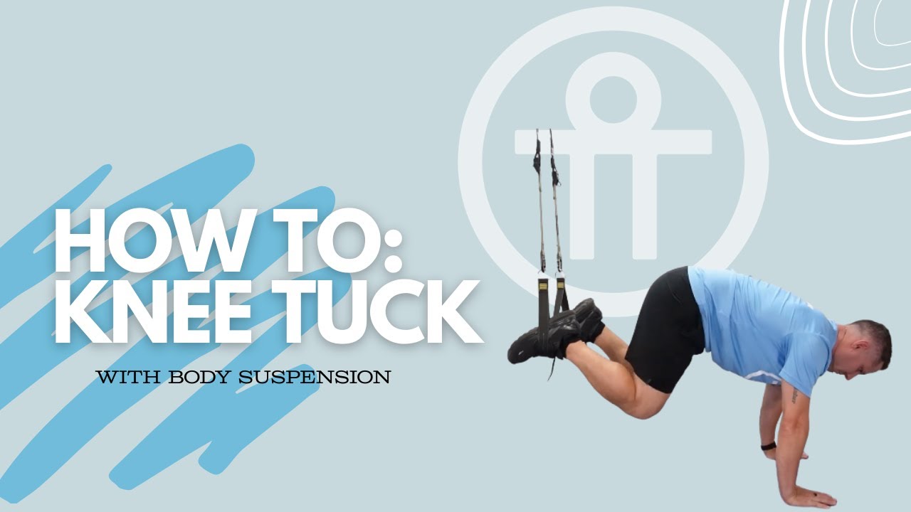 Body Suspension Knee Tuck - Core Strength & Control with Straps - YouTube