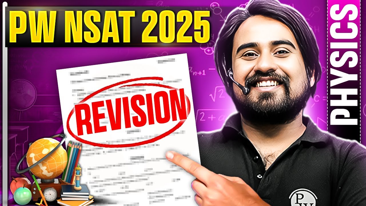 PW NSAT 2025 : PHYSICS Chapter Revision 🔥 - YouTube