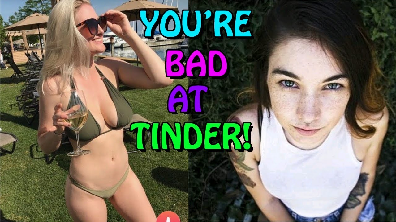 You re Bad At Tinder 52 YouTube you-re-bad-at-tinder-52-youtube
