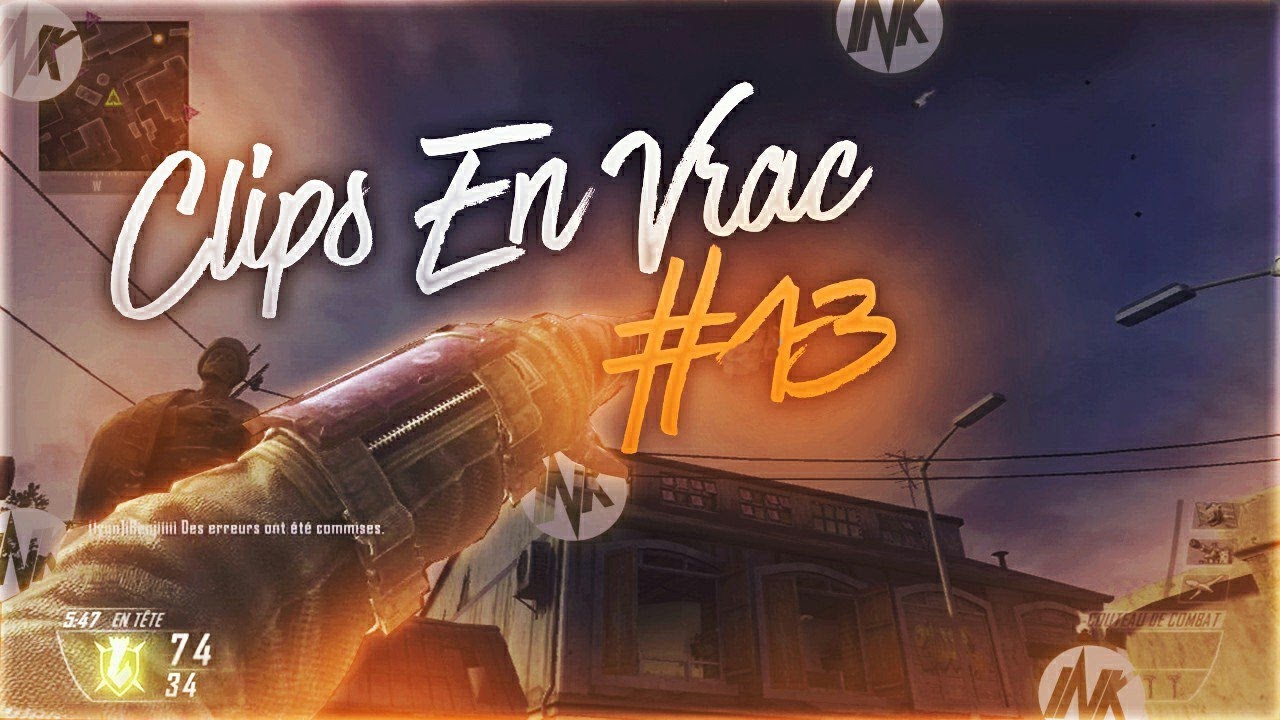 Clips En Vrac #13 @iNKSerGuei - YouTube