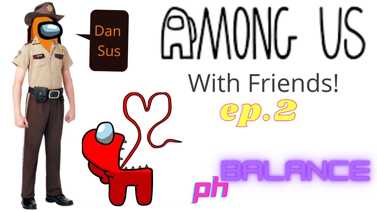 Dan The [Red Hand] Man - Among Us w/ Friends! - YouTube