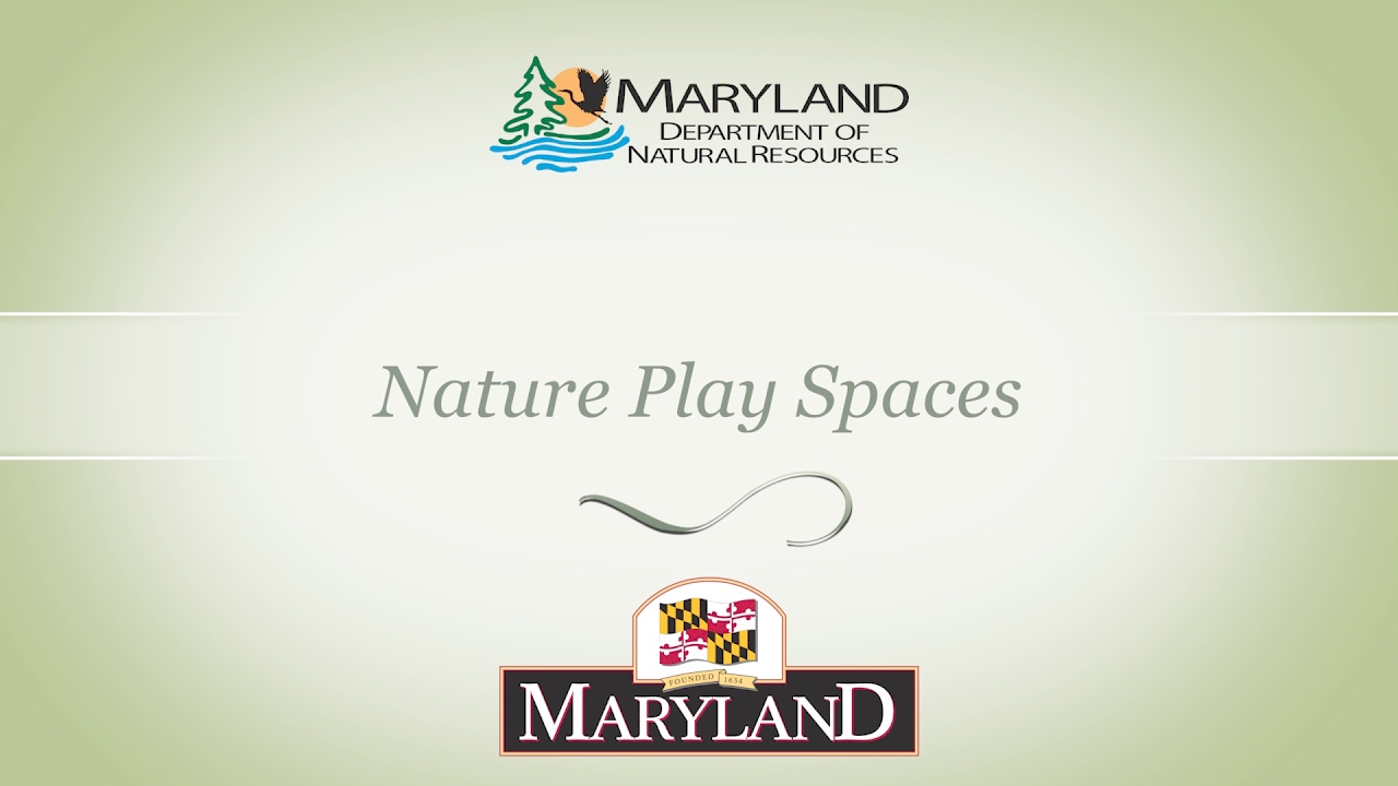 Maryland Department of Natural Resources - Nature Play Spaces - YouTube
