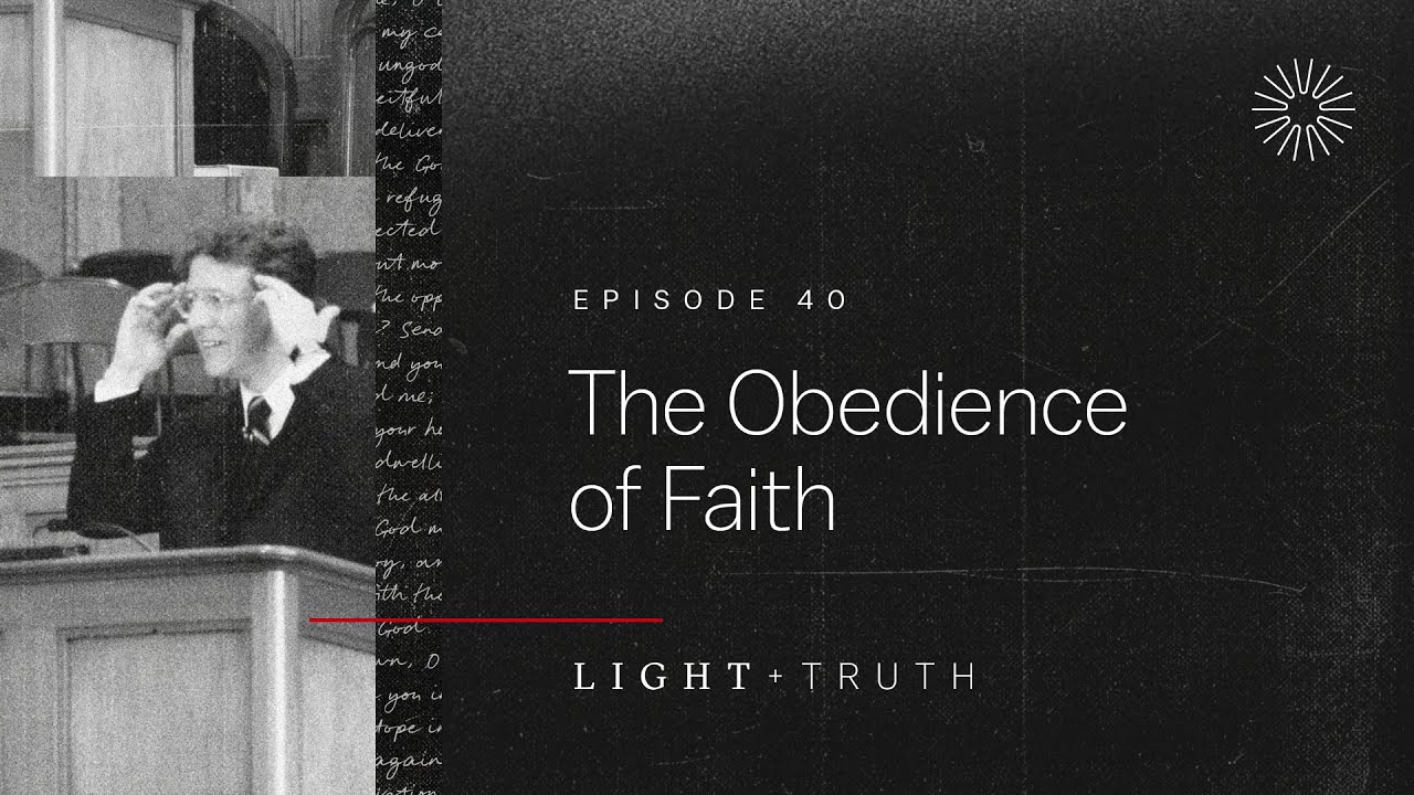 The Obedience Of Faith Youtube