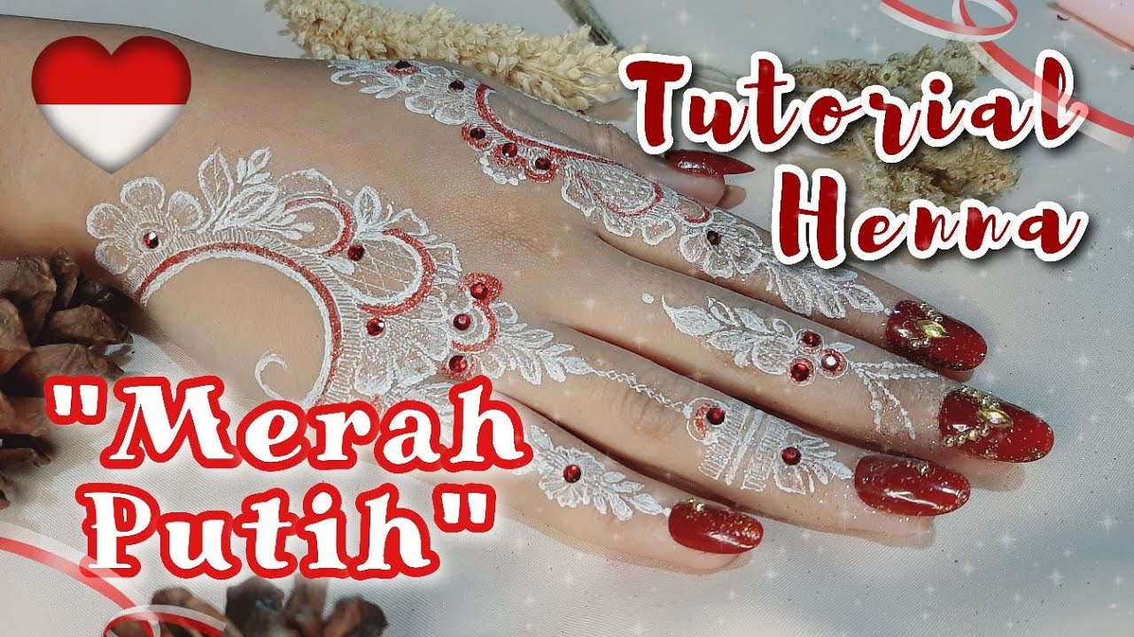 TUTORIAL HENNA MERAH PUTIH || SPESIAL AGUSTUSAN - YouTube