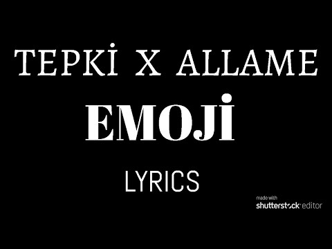 Tepki X Allame - Emoji | Sözleri & Lyrics