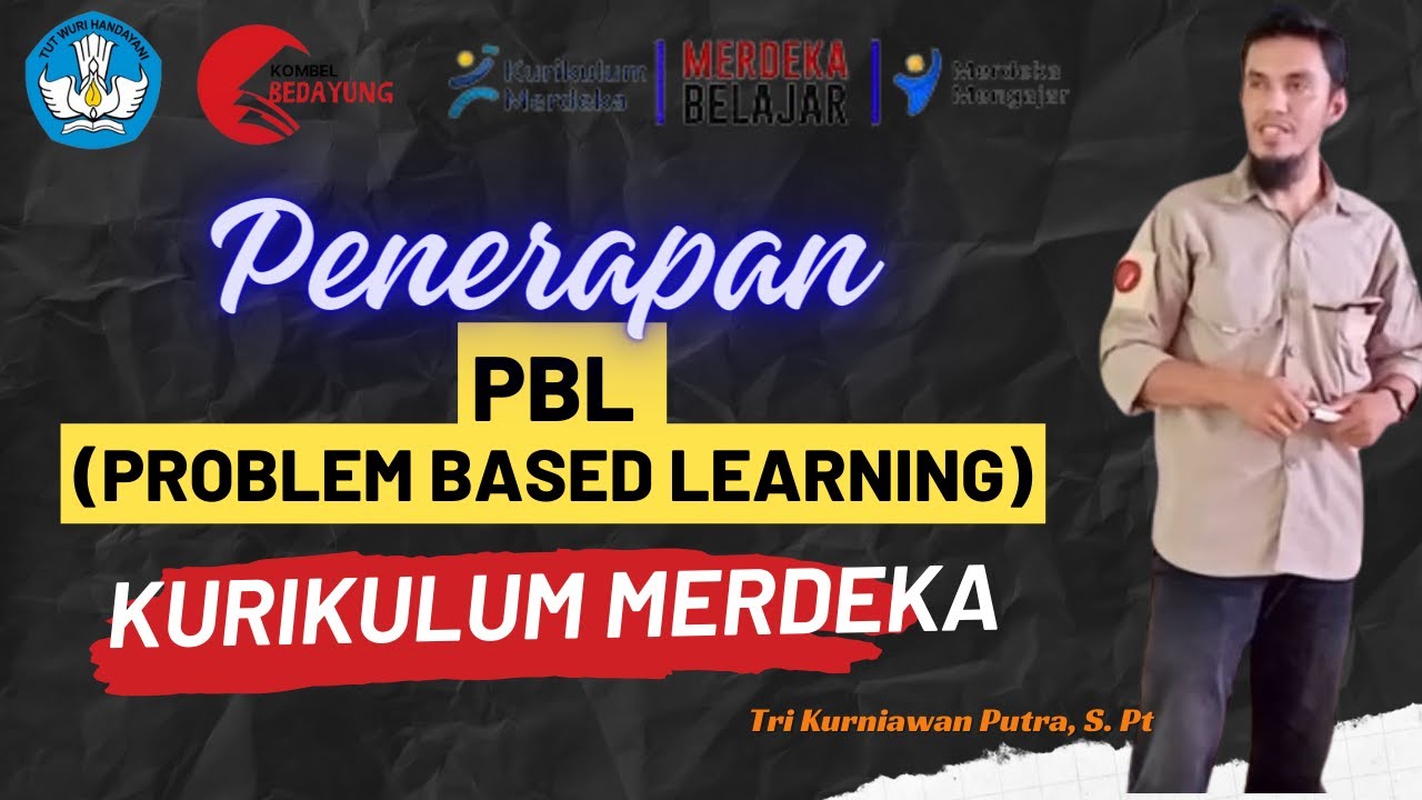 "Berbagi Praktik Baik" Penerapan PBL (Problem Based Learning) dalam Kurikulum Merdeka - YouTube