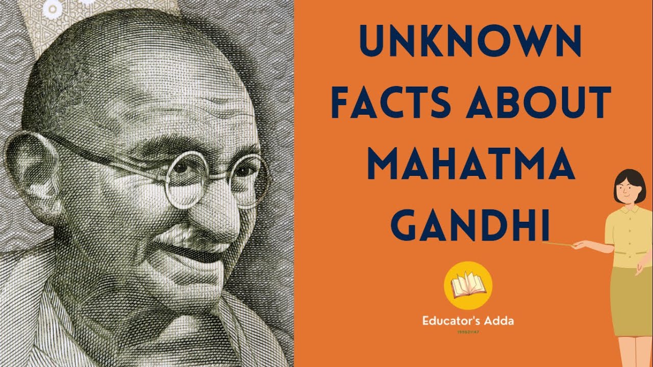 Interesting facts about Mahatma Gandhi |Unknown Facts You Didn't Know ...