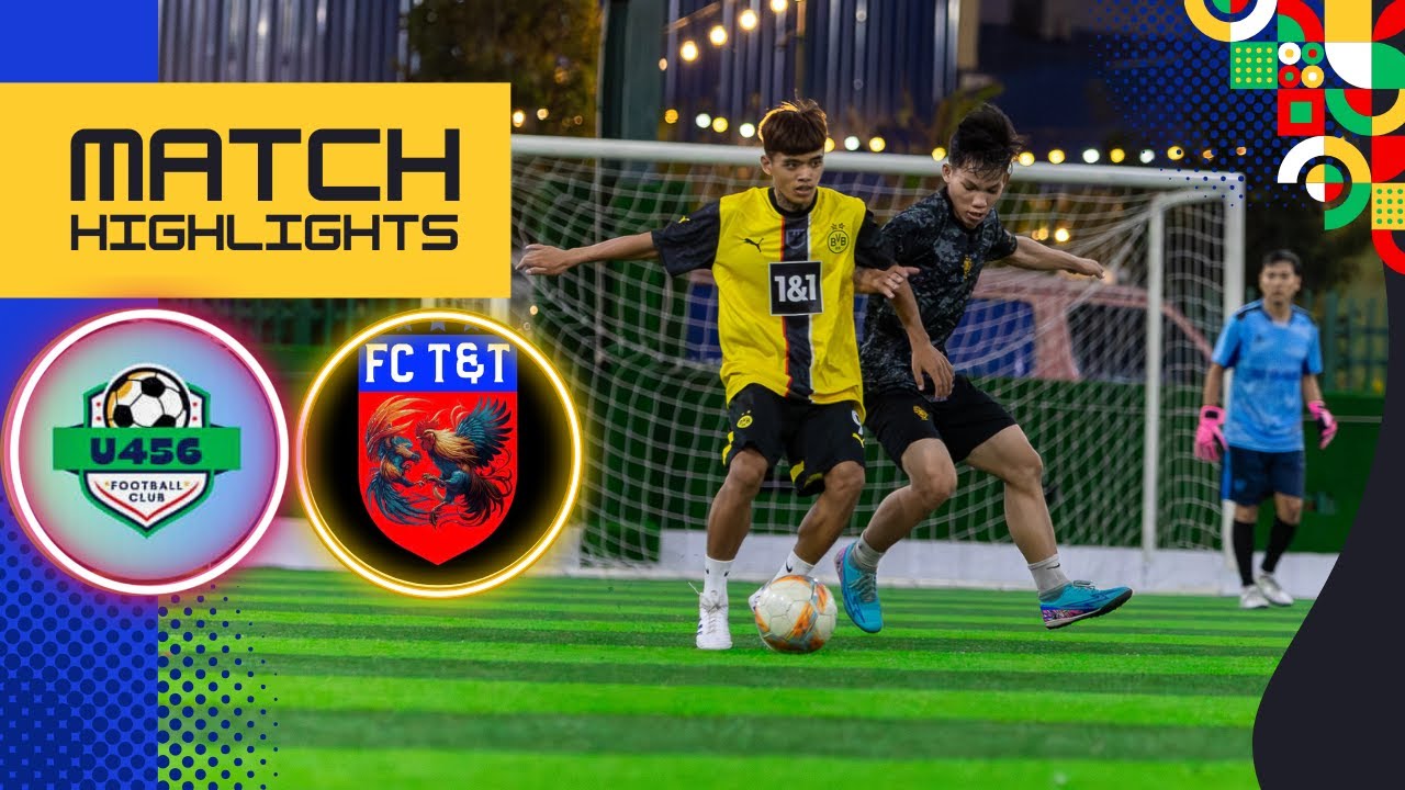 HIGHLIGHTS | FC U456 CÁI BÈ vs FC T&T - YouTube