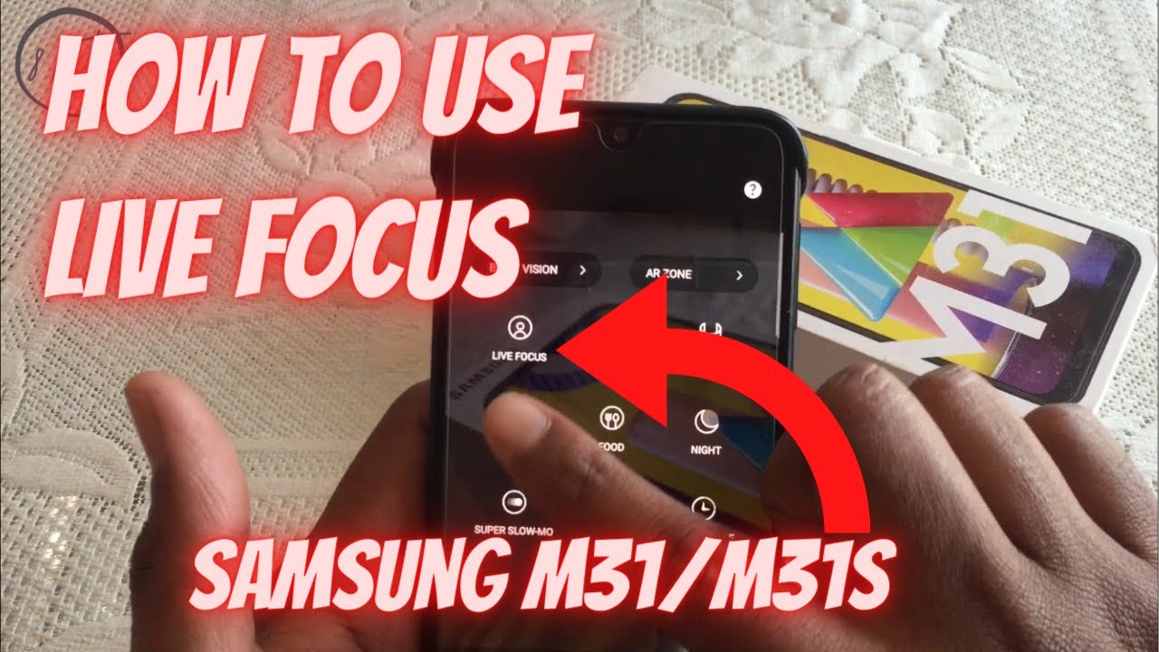 Live Focus : How to use live focus in Samsung m series | Live Focus ...