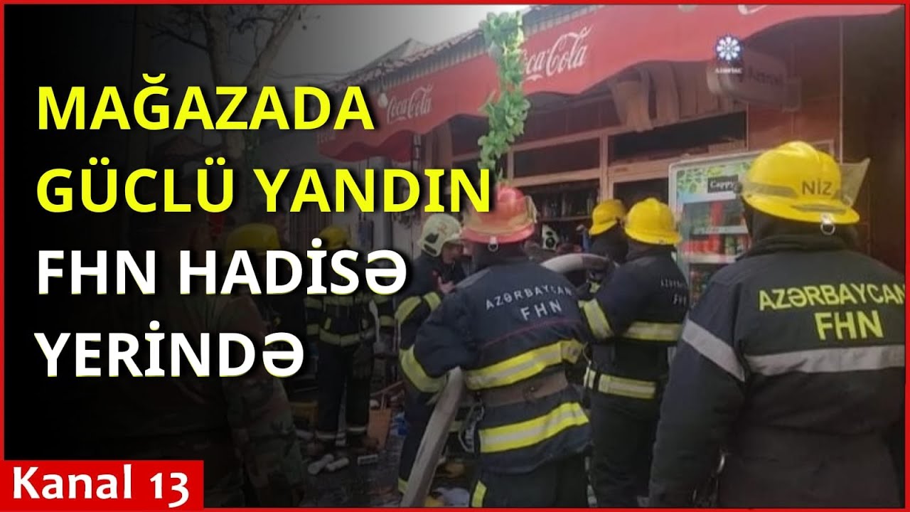 GƏNCƏDƏ MAĞAZA YANIB KÜL OLDU - YouTube