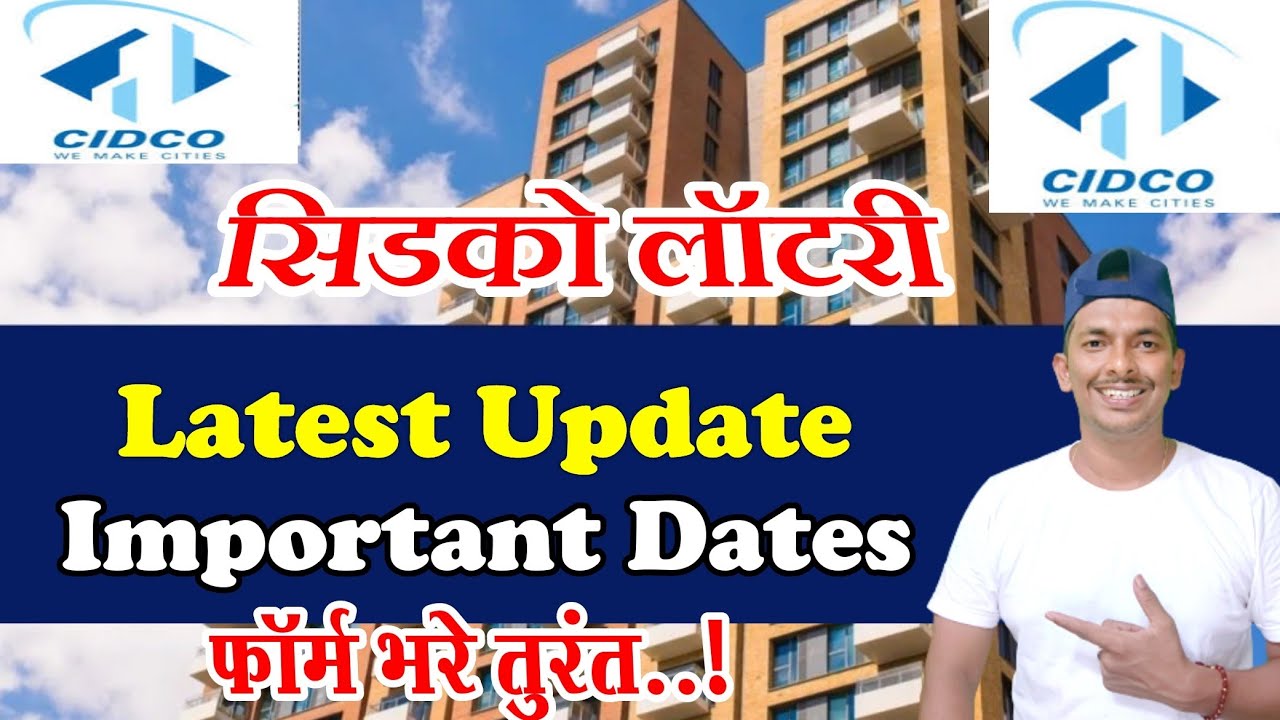 Cidco Lottery Important Update | Cidco Lottery Important Dates For Form ...