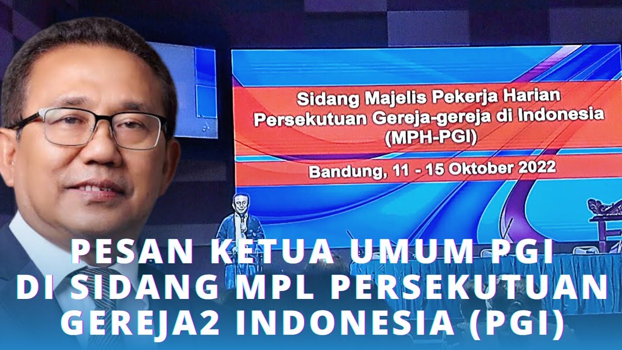 PESAN KETUA PGI - GOMAR GULTOM DI SIDANG MPH PGI - YouTube