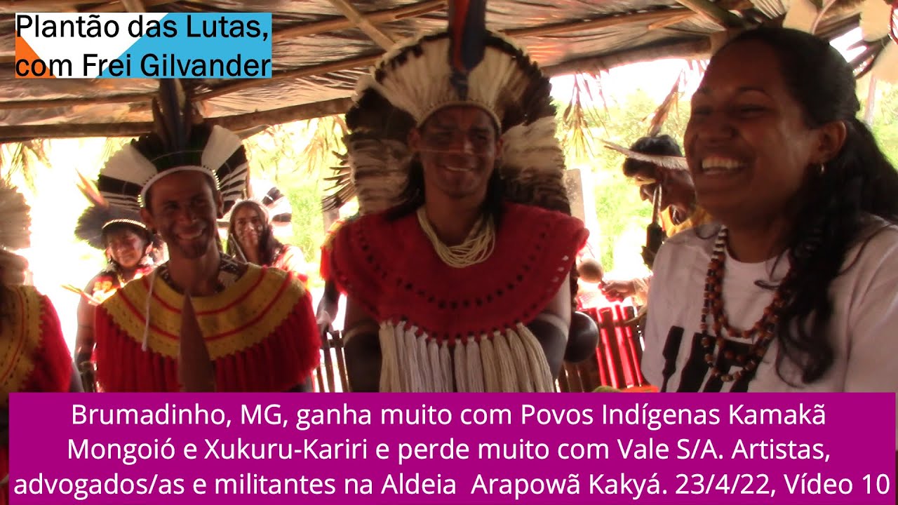 Brumadinho, MG, ganha muito com Povos Indígenas Xukuru-Kariri e Kamakã ...