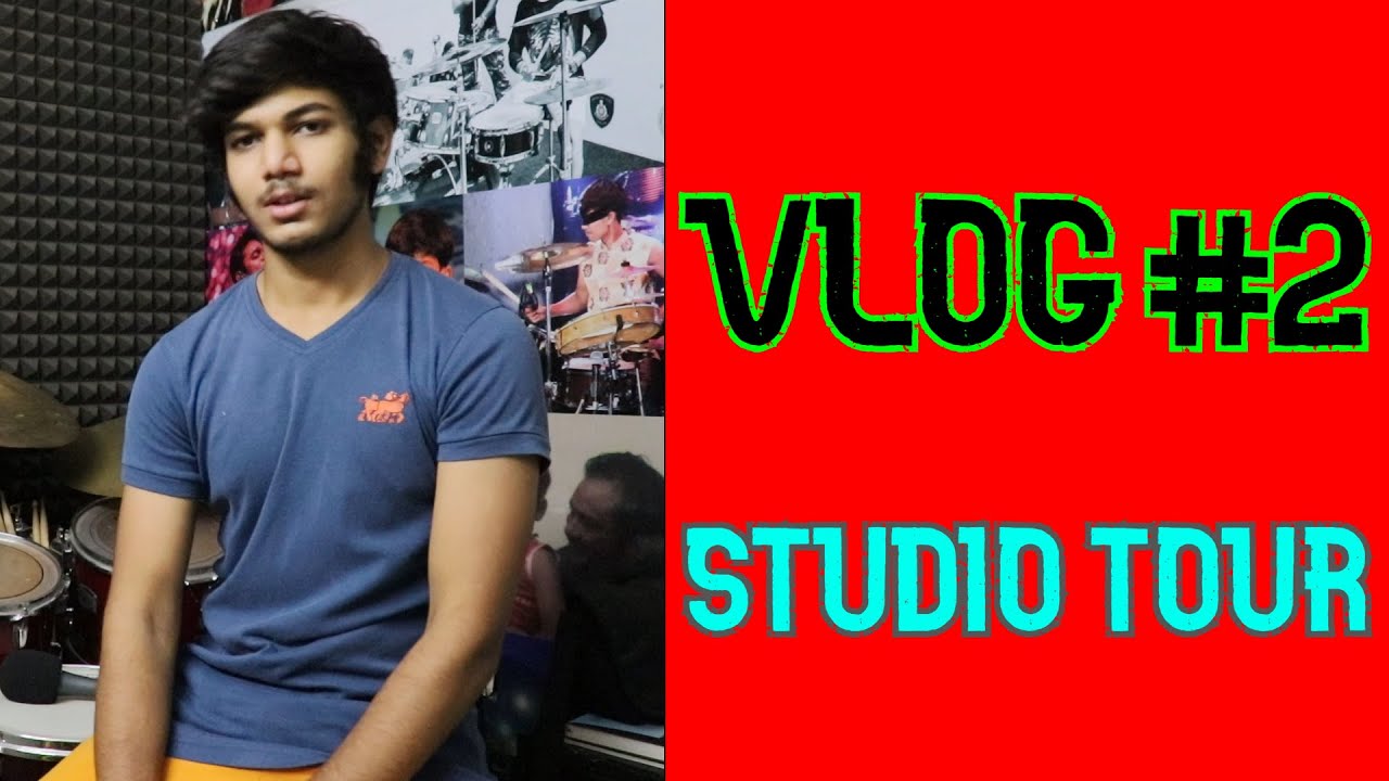 STUDIO TOUR | VLOG #2 | DEVARSH VARMA - YouTube