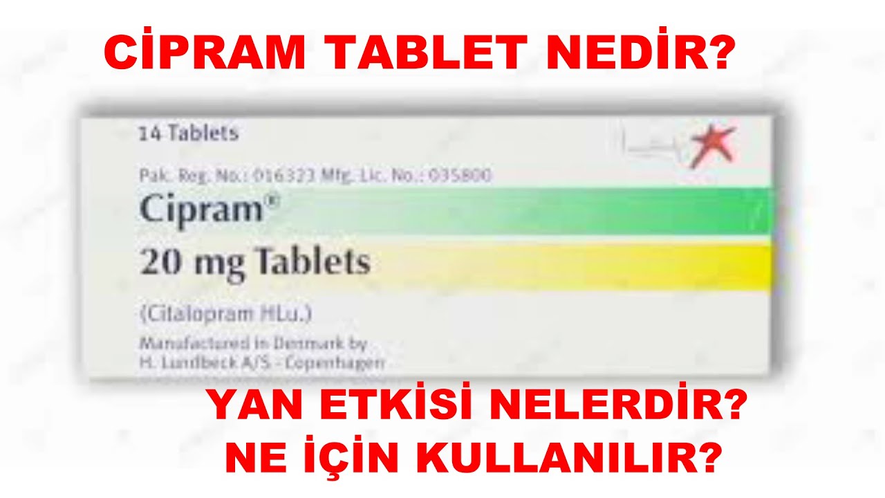 Cipram Tablet Nedir? Yan Etkileri Nelerdir? Ne İçin Kullanılır? - YouTube
