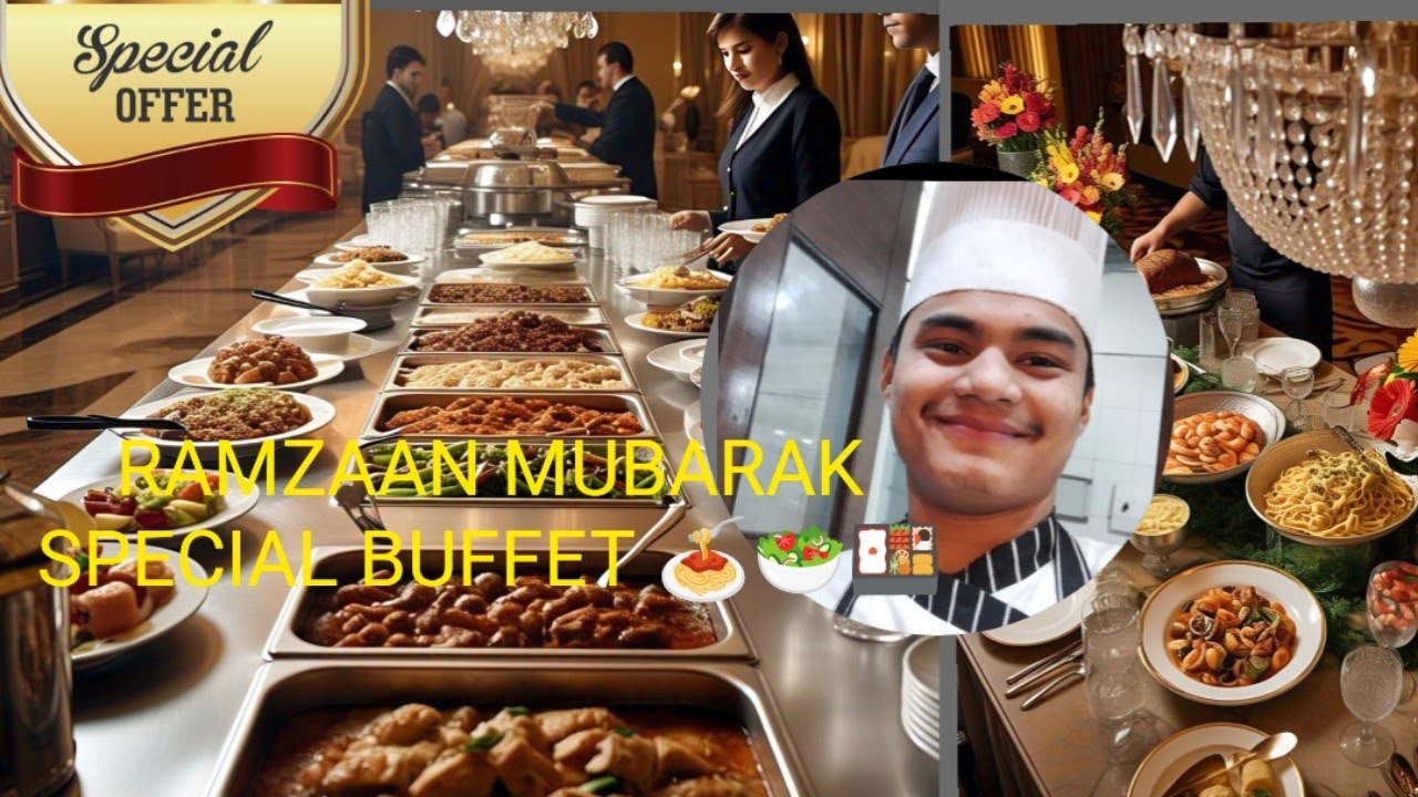 Ramzaan special buffet. #chefs # buffet in abroad # chef skills - YouTube
