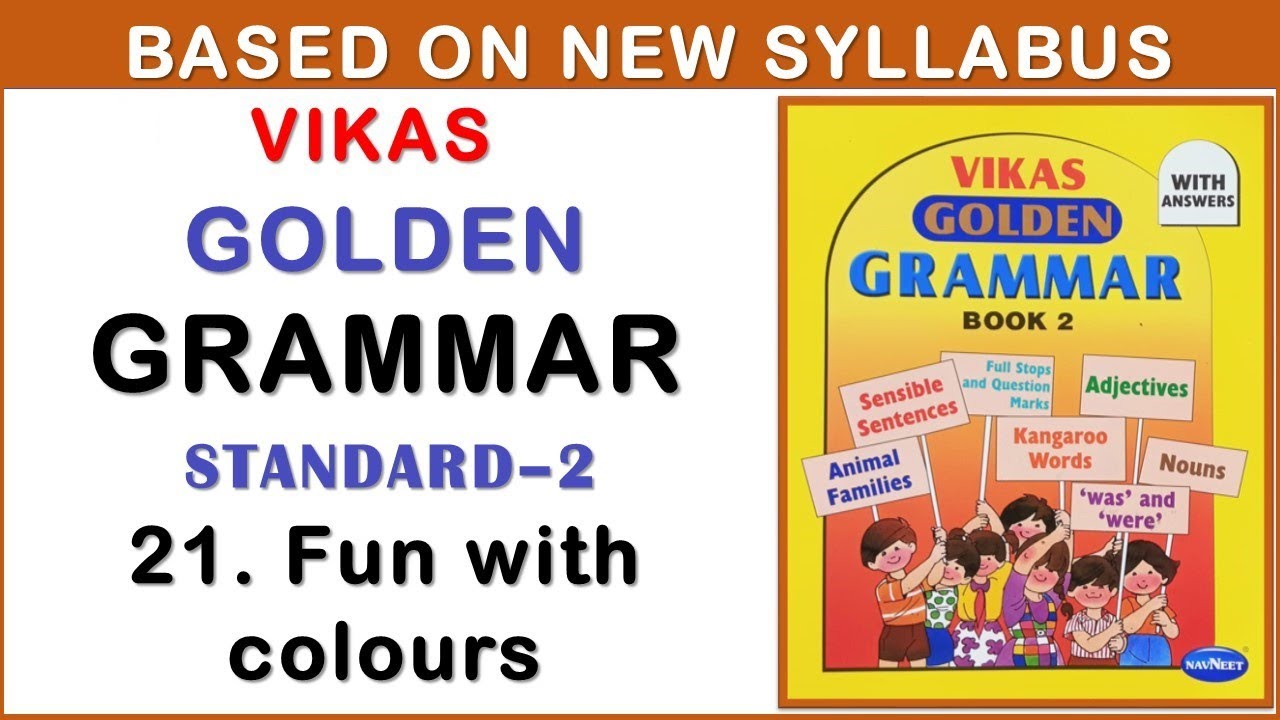 Std 2 Chapter 21 Fun With Colours Vikas Golden Grammar - YouTube