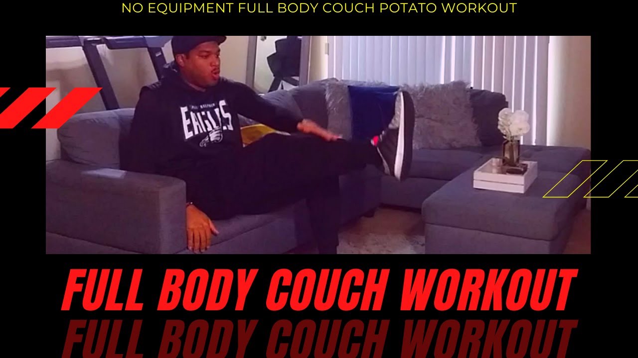 COUCH WORKOUT | FULL BODY COUCH POTATO WORKOUT (NO EQUIPMENT) - YouTube