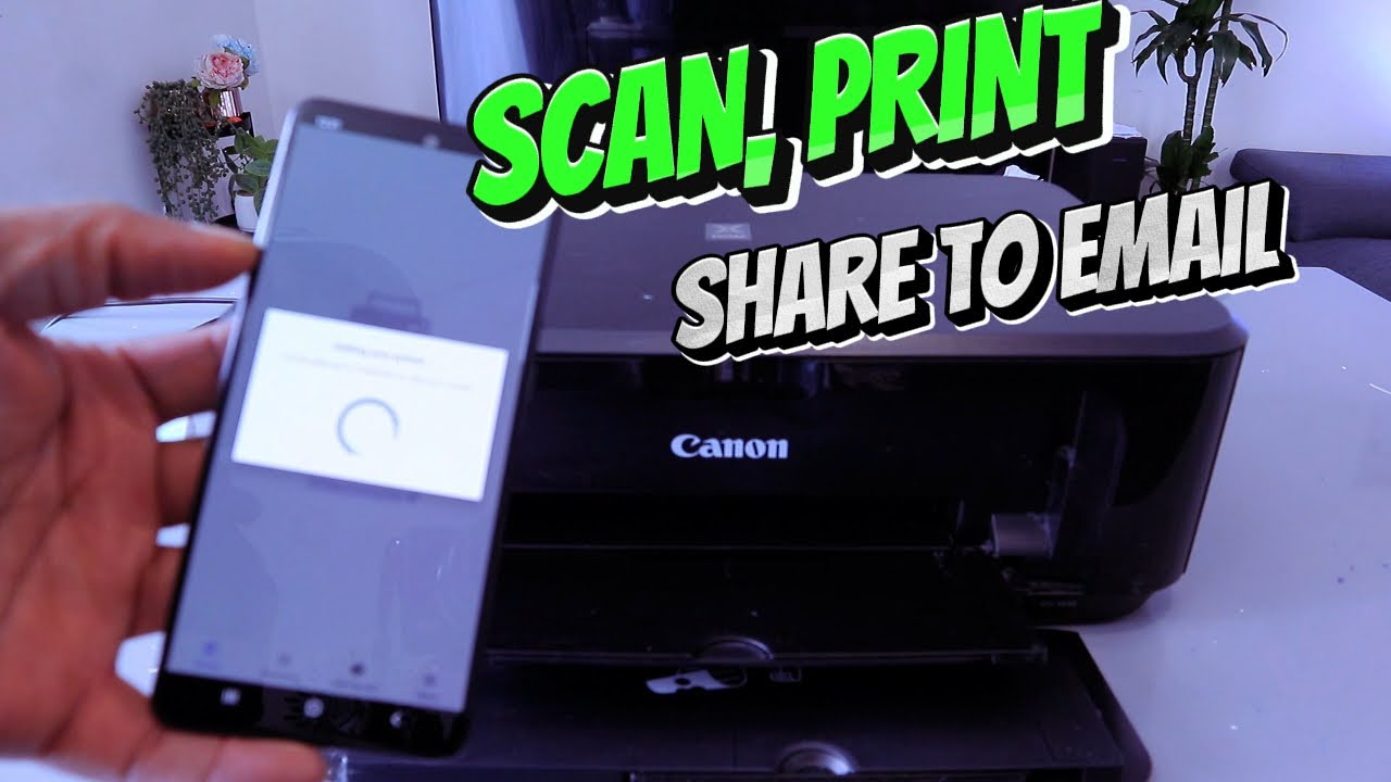 How To SCAN To PHONE WITH CANON PRINTER, PRINT AND SHARE To EMAIL - YouTube