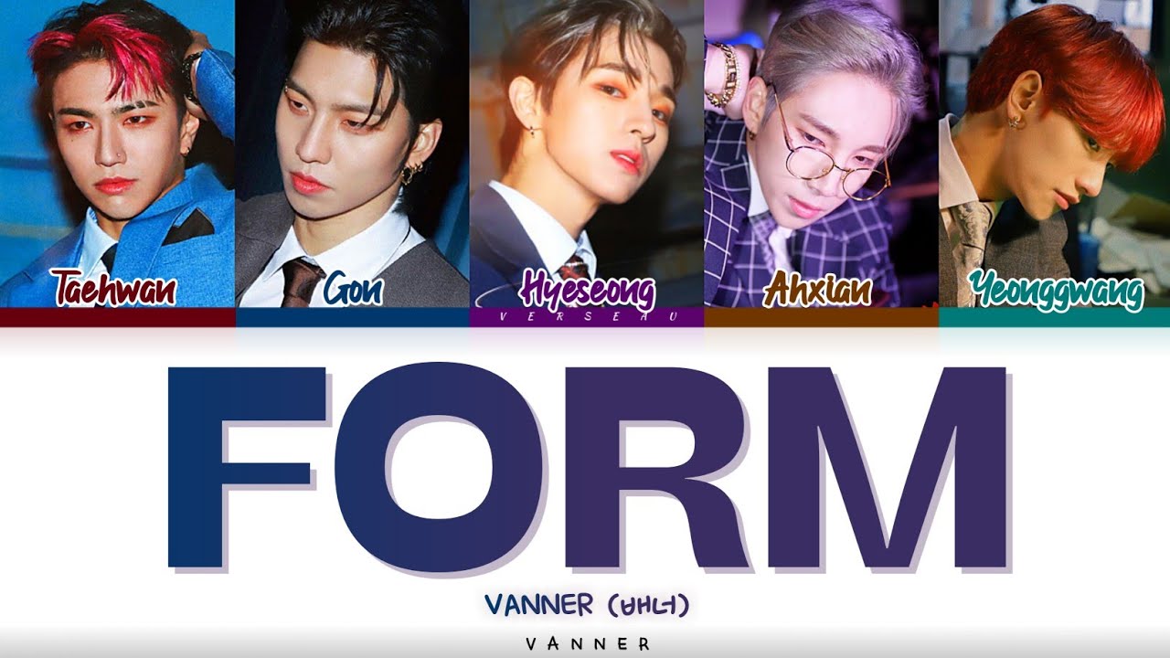 VANNER | (배너) - ‘Form’ Color Coded Lyrics [Han_Rom_Eng] - YouTube