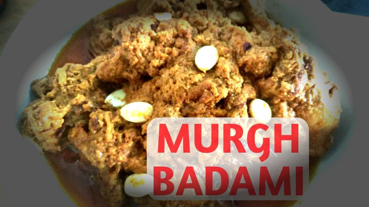 Murgh Badami Recipe || Badami Chicken recipe || Badami Chicken ...
