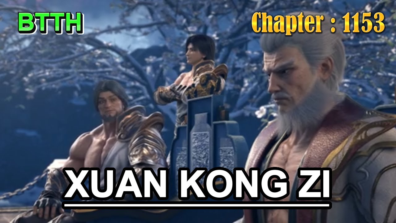 BTTH Chapter 1153 || XUAN KONG ZI || TIGA KEPALA DARI MENARA PIL - YouTube