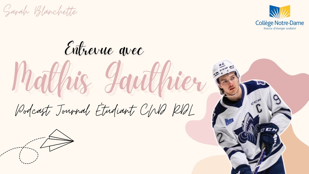 Entrevue avec Mathis Gauthier - Journal Étudiant CND RDL - YouTube