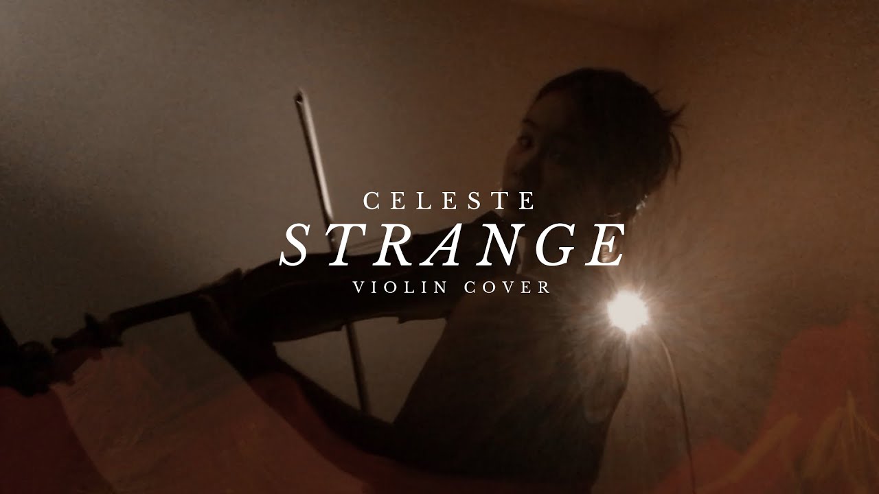 Celeste - Strange | violin cover - YouTube