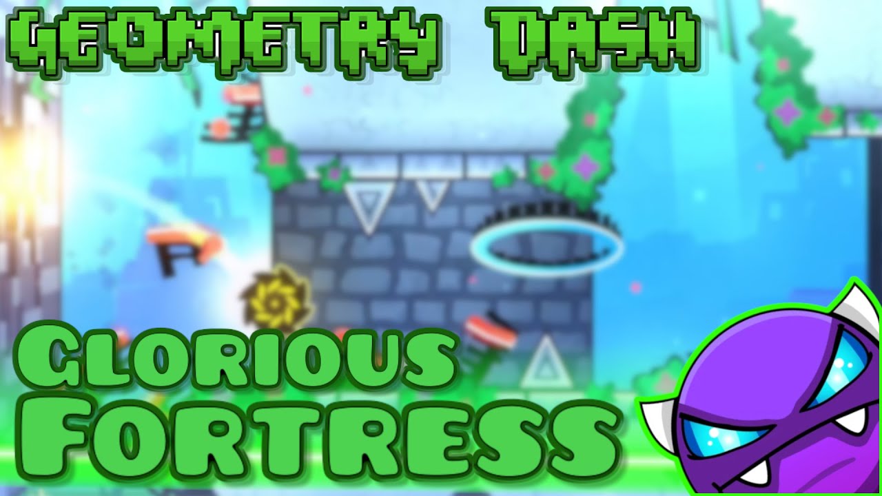 Glorious Fortress by JamAttack (Easy Demon) Geometry Dash 2.11 - YouTube