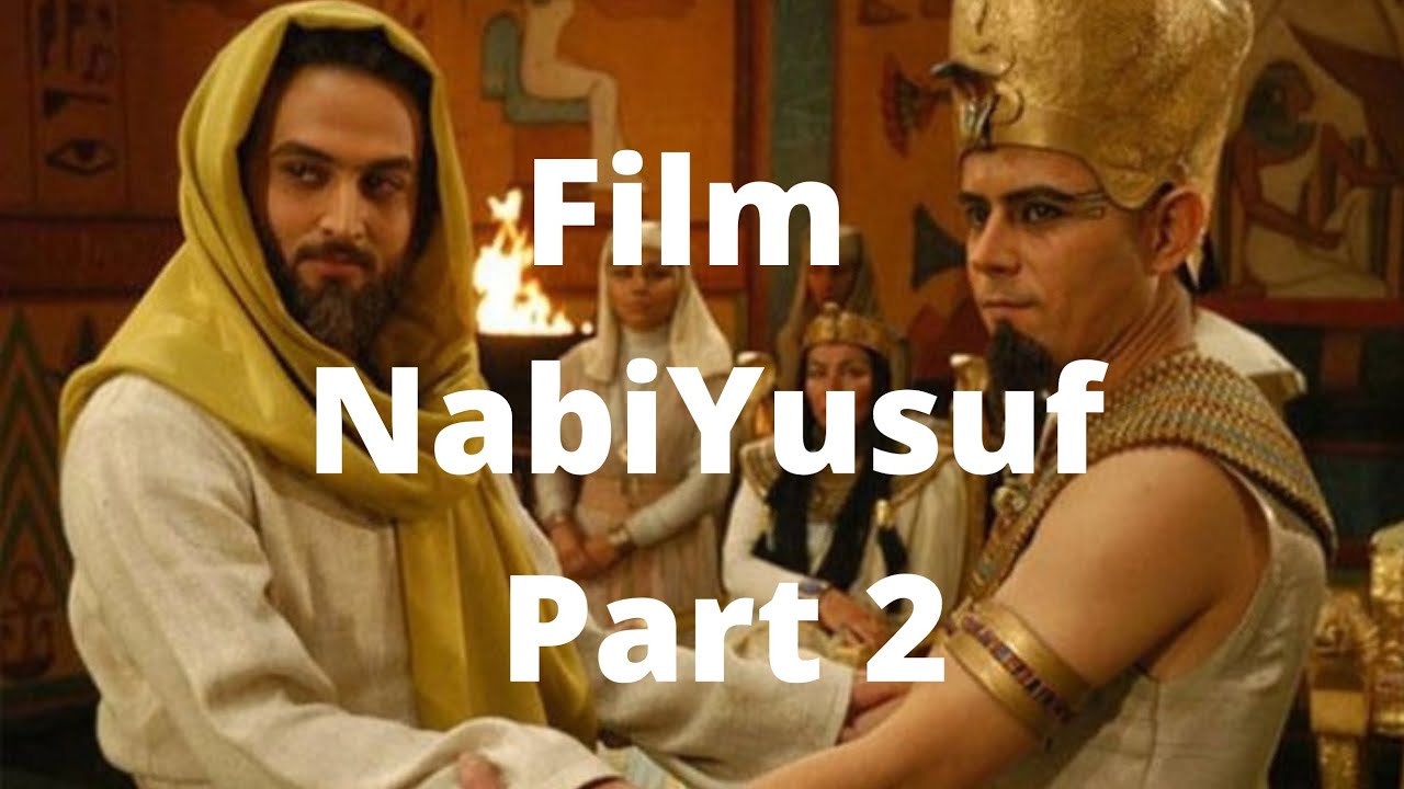 kisah nabi yusuf||nabi yusuf episode 2 ||film nabi yusuf - YouTube