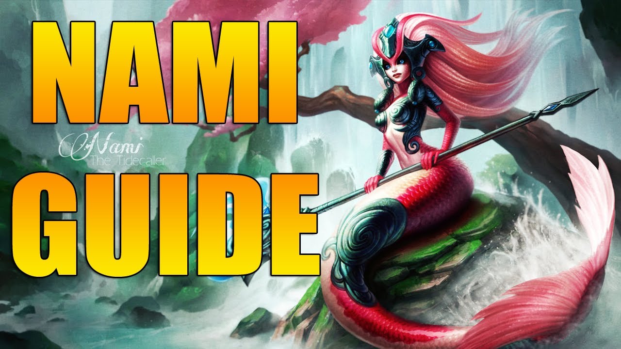 League Of Legends Gameplay - Nami Gameplay - Nami Build and Guide - YouTube