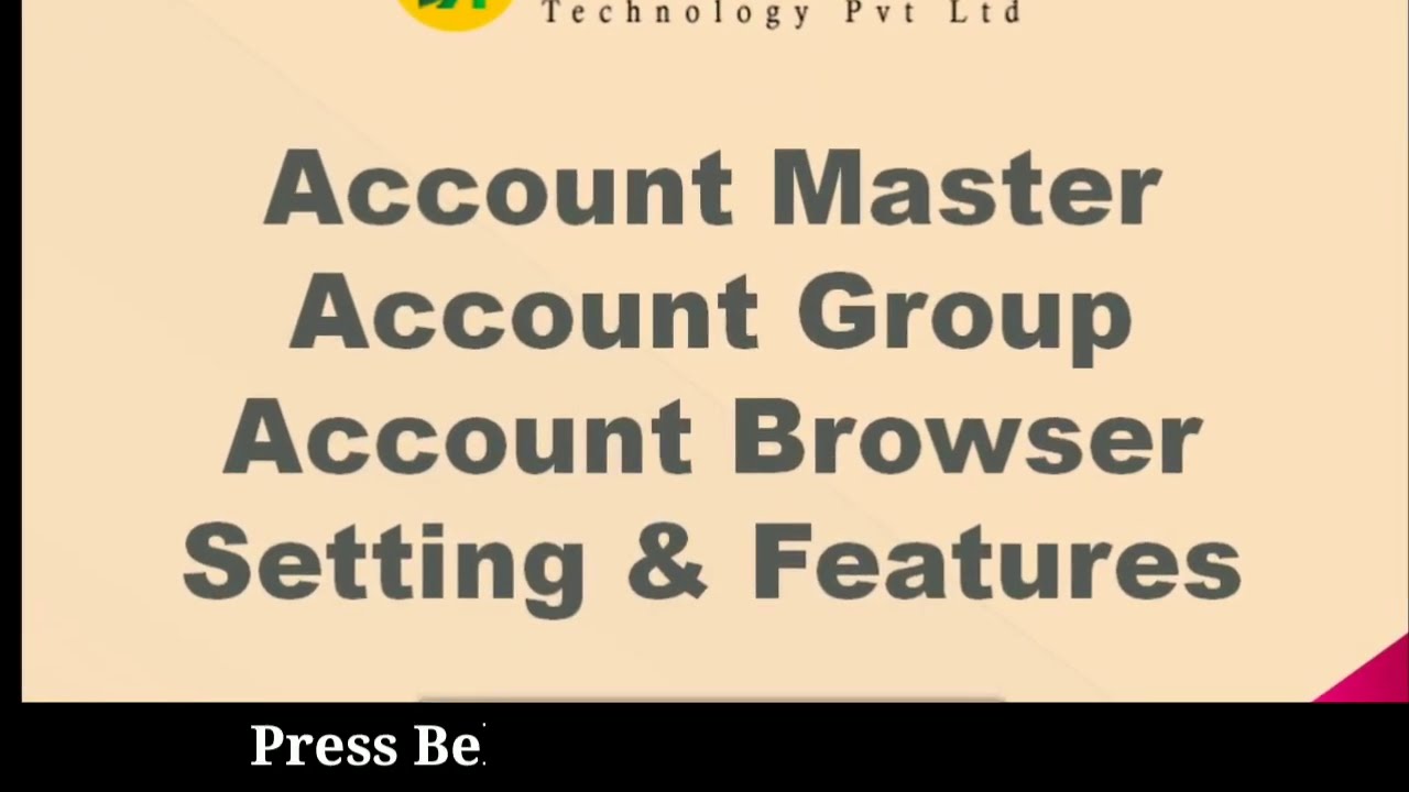 Accounts Master, Account Group and Party Browser Setting in PMS ...