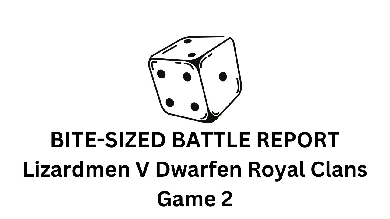Bite-sized Battle Report | Lizardmen V Dwarfen Royal Clans 1,500pts ...
