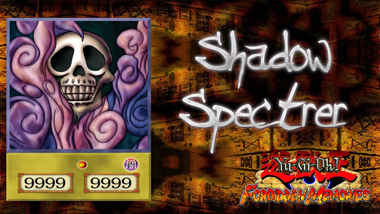 Yu-Gi-Oh! Forbidden Memories "Shadow Specter" (A Su Maximo Poder) - YouTube