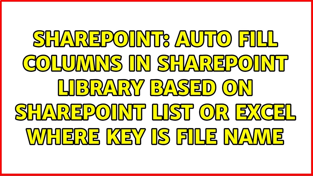 Auto fill columns in SharePoint library based on SharePoint list or ...