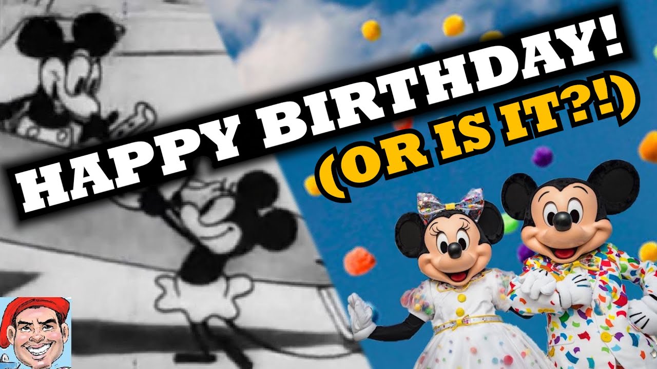 When is Mickey Mouse's ACTUAL Birthday?? [Disney History] - YouTube