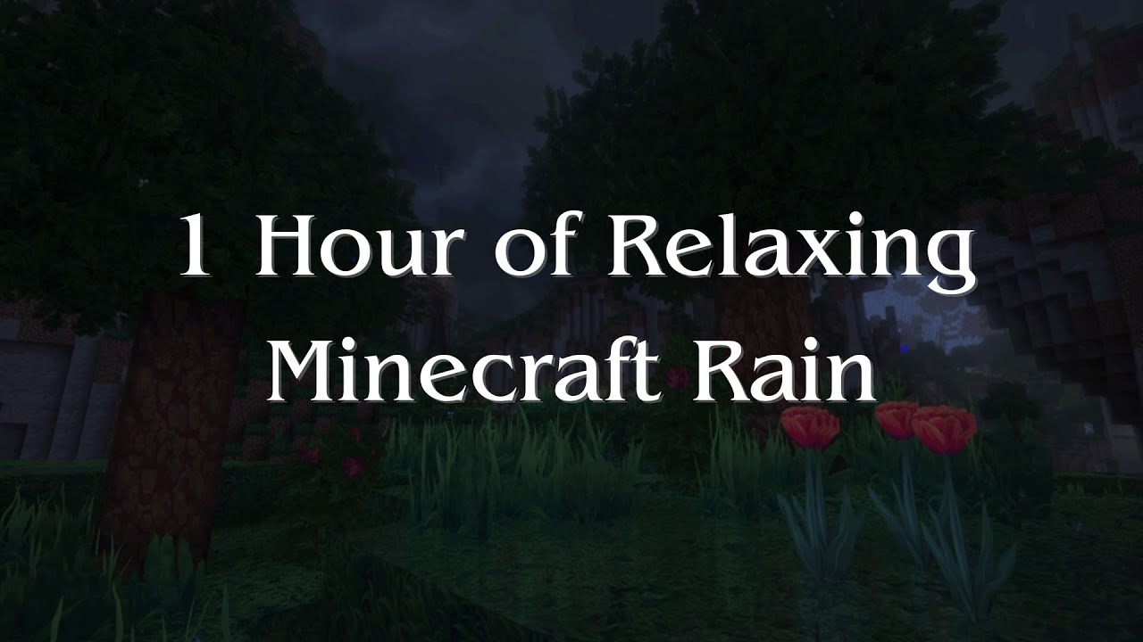 1 Hour of Relaxing Minecraft Rain - 4K - 512px Textures - YouTube