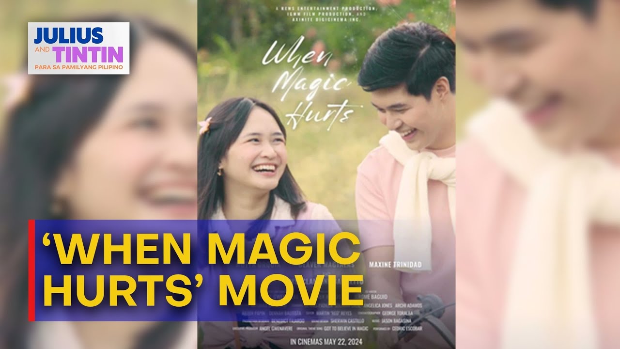 JNT | Romcom movie na ‘When Magic Hurts’, mapapanood na ngayong linggo ...
