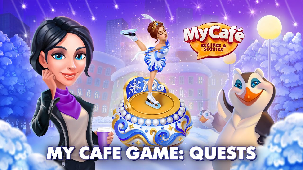 My Cafe Game: Quests in update 2023.1 - YouTube