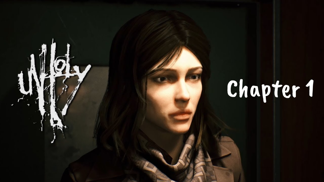 Unholy - Gameplay Walkthrough (PC) - Chapter 1 - YouTube