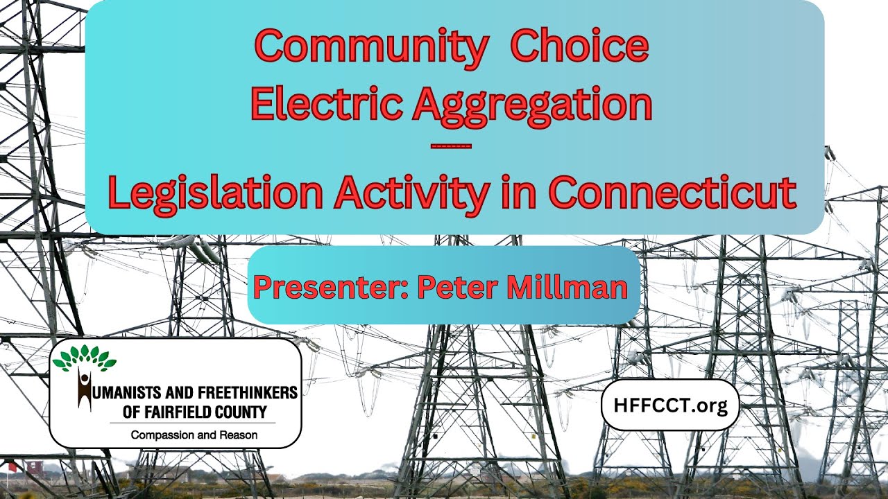Community Choice Electric Aggregation Pt II Legislation in CT - YouTube