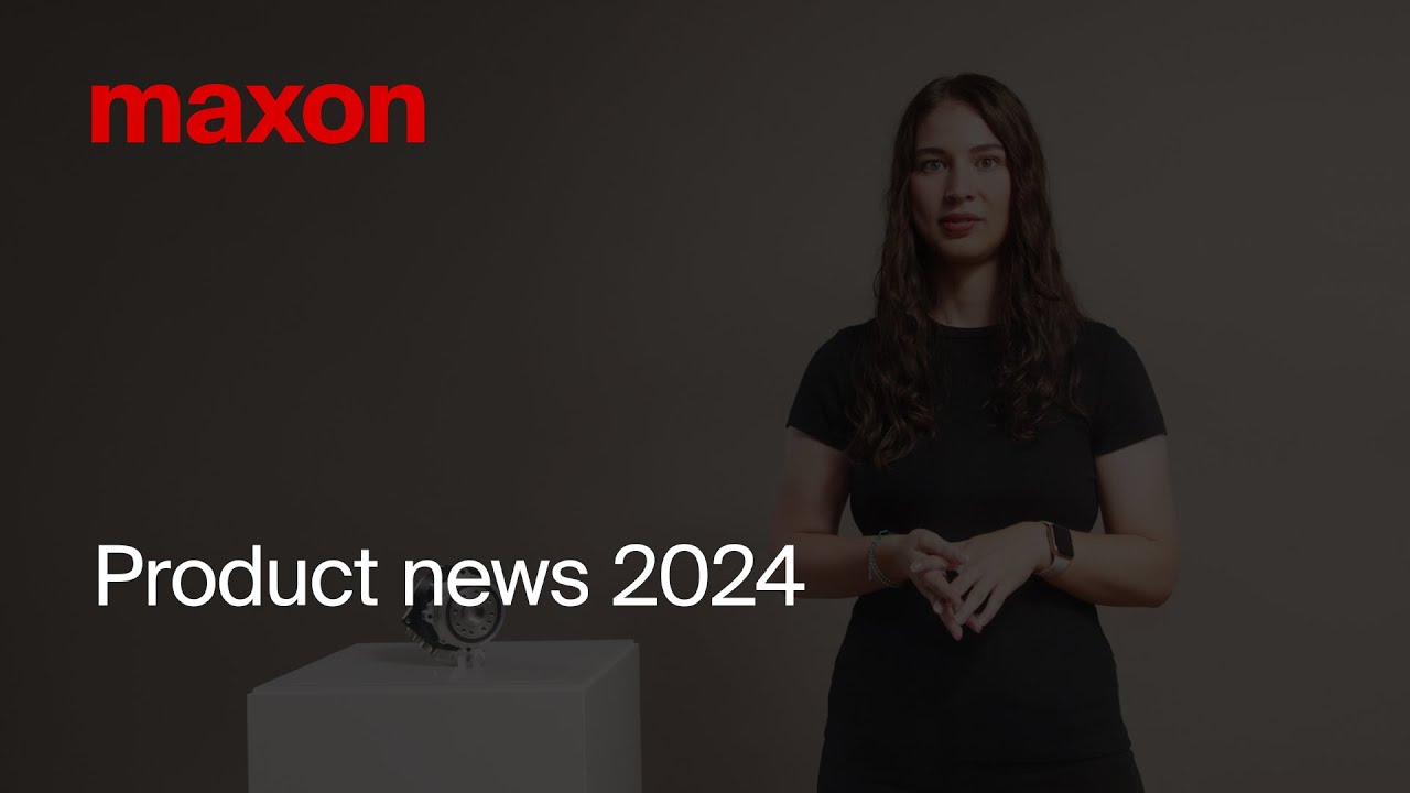 maxon product news 2024 - powerful brushless DC motor, FLAT motor series, robotics actuator ...