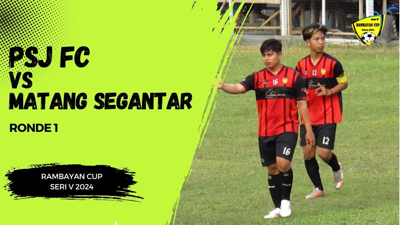 R1 !! PSJ FC PARIT SETIA VS MATANG SEGANTAR !! BOLA TARKAM SAMBAS - YouTube