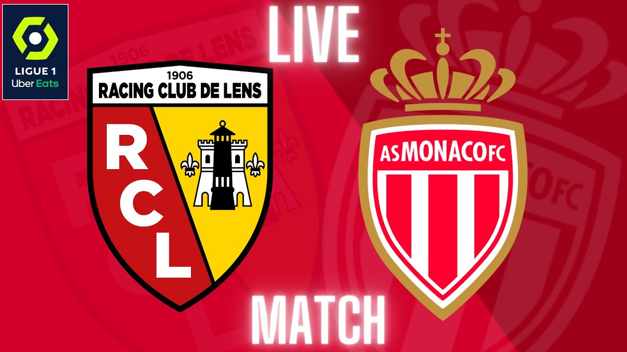 🔴 RC Lens - AS Monaco | 🎥 EN DIRECT ( rcl asm ) | VICTOIRE OU RIEN ...