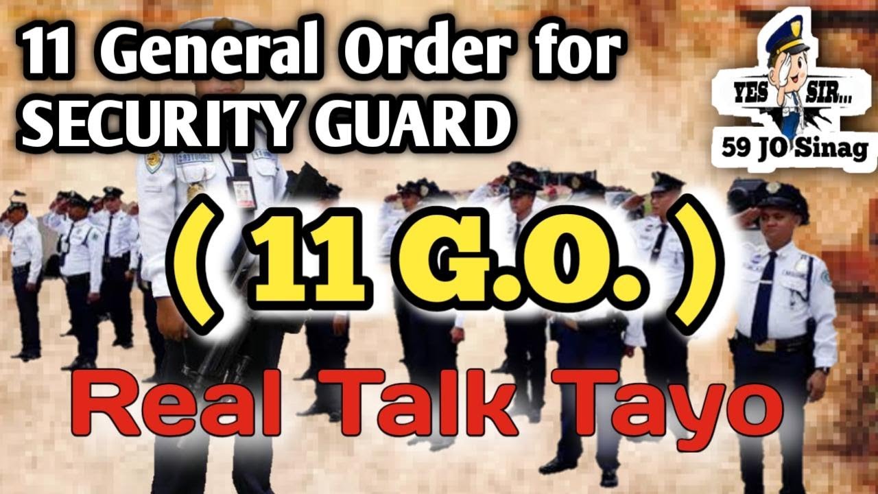 REAL TALK / 11 GENERAL ORDER for SECURITY GUARD / 59 JO Sinag - YouTube