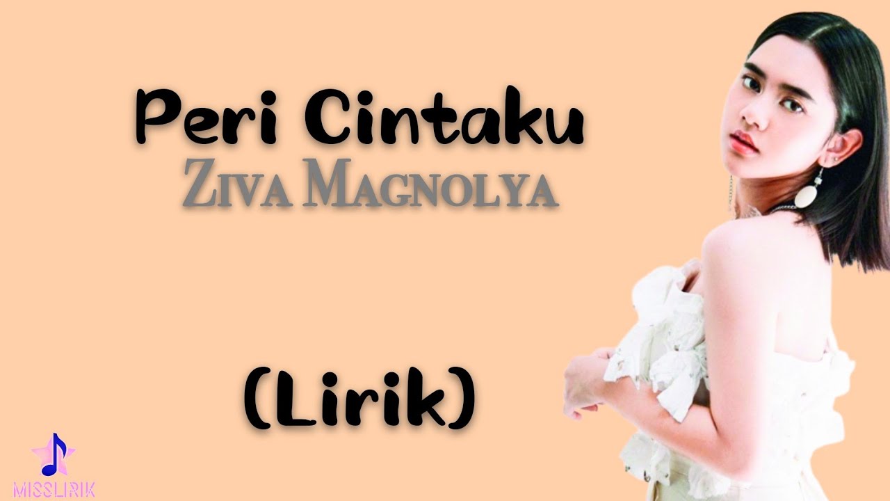 Peri Cintaku - Ziva Magnolya | Lirik Lagu - YouTube
