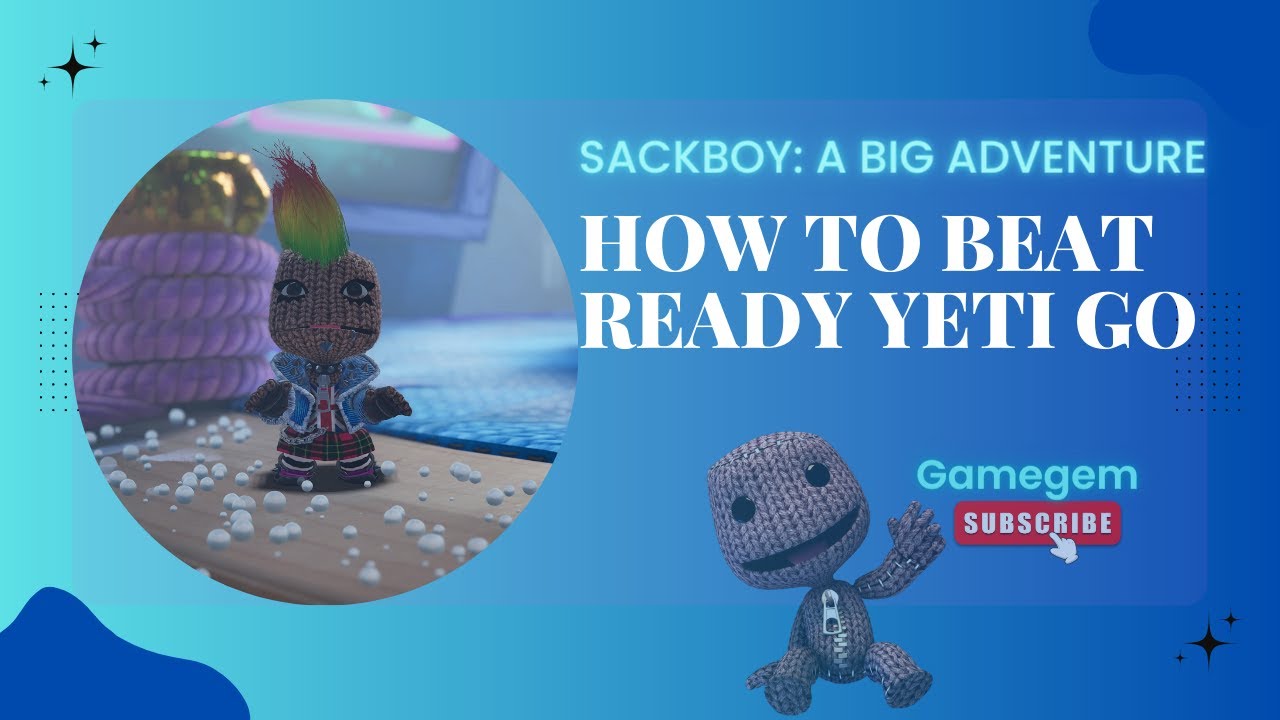How To Beat Ready Yeti Go Sackboy - Ready Yeti Go Sackboy - PS5 - YouTube